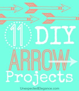 11 DIY ARROW Projects