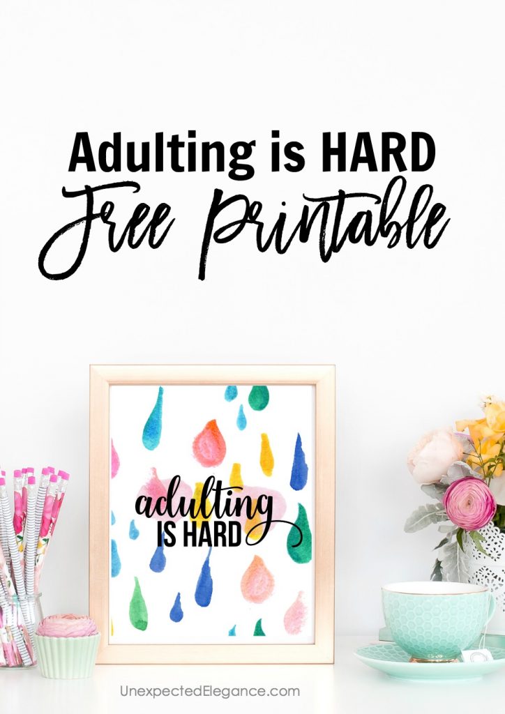 Adulting is HARD- Free Printable