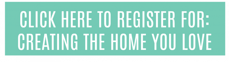 Creating The Home You Love Course